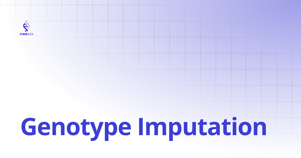 Genotype Imputation | FinnGen Handbook