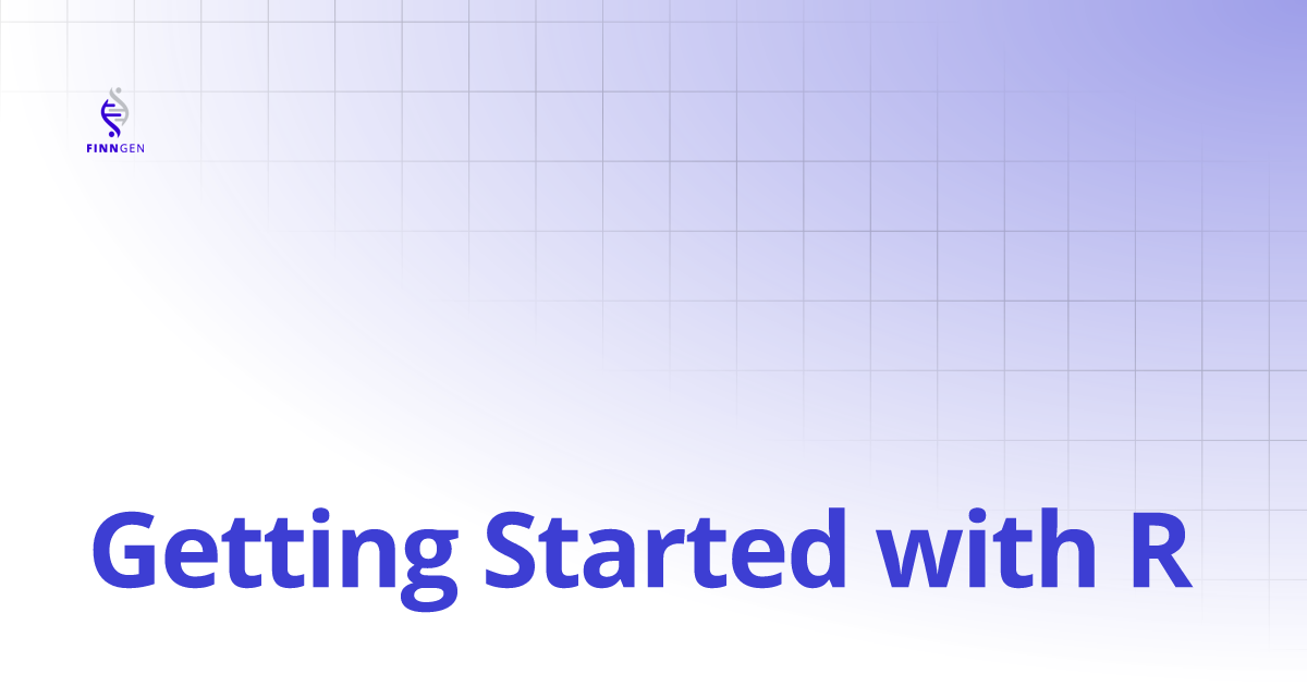 Getting Started with R | FinnGen Handbook