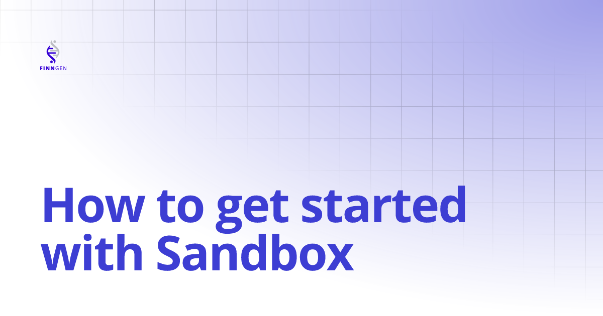 How to get started with Sandbox | FinnGen Handbook