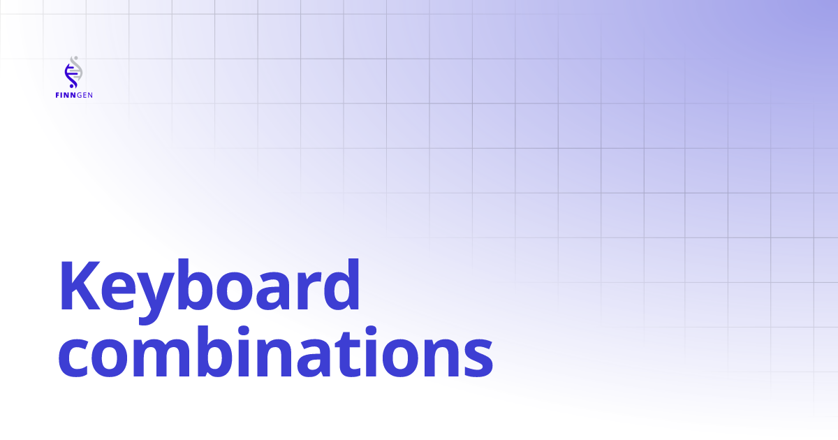 Keyboard combinations | FinnGen Handbook