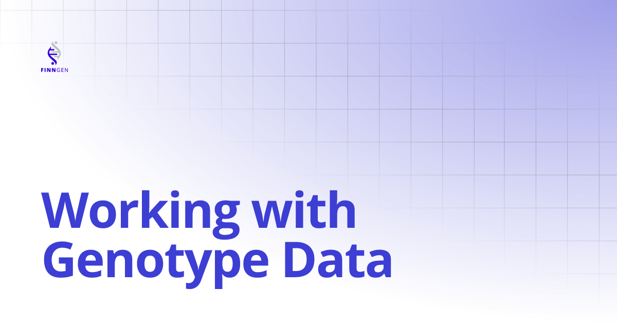 Working with Genotype Data | FinnGen Handbook