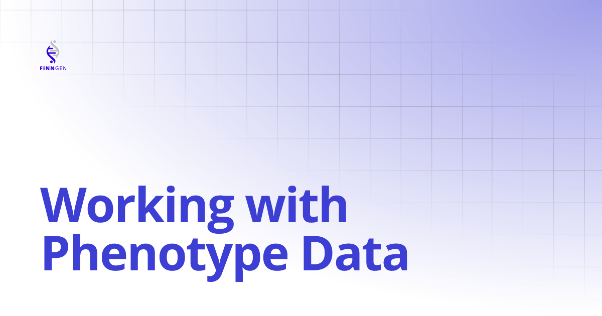 Working with Phenotype Data | FinnGen Handbook