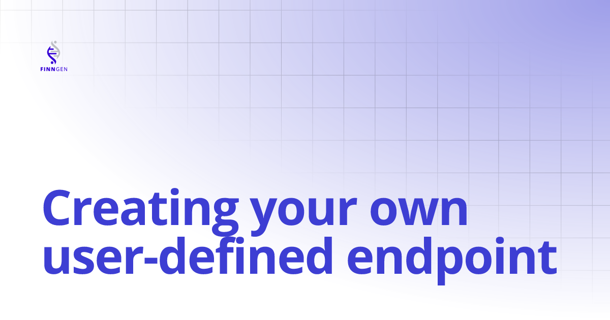 Creating your own user-defined endpoint | FinnGen Handbook