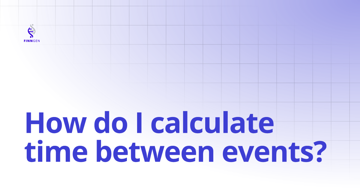 How do I calculate time between events? | FinnGen Handbook