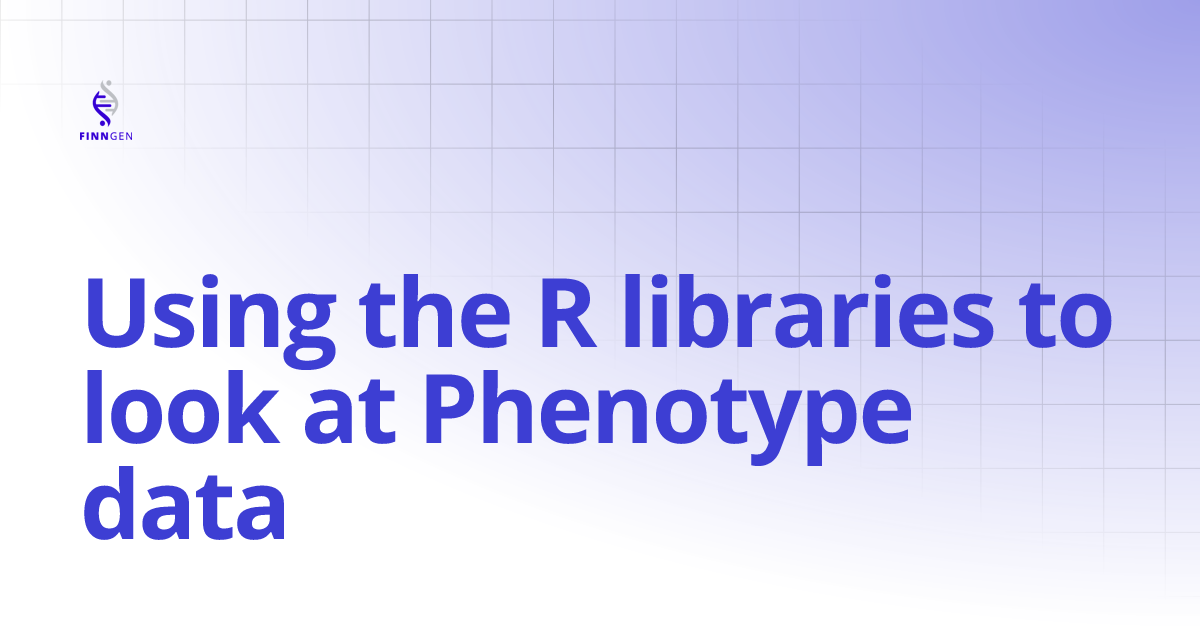Using the R libraries to look at Phenotype data | FinnGen Handbook