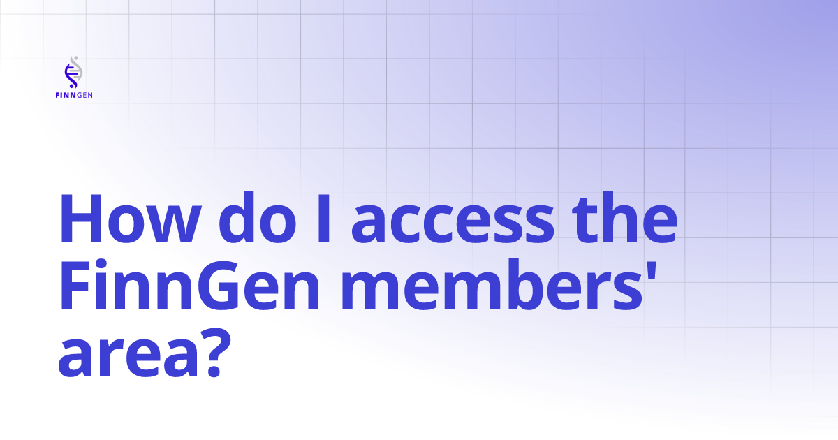 How do I access the FinnGen members' area? | FinnGen Handbook