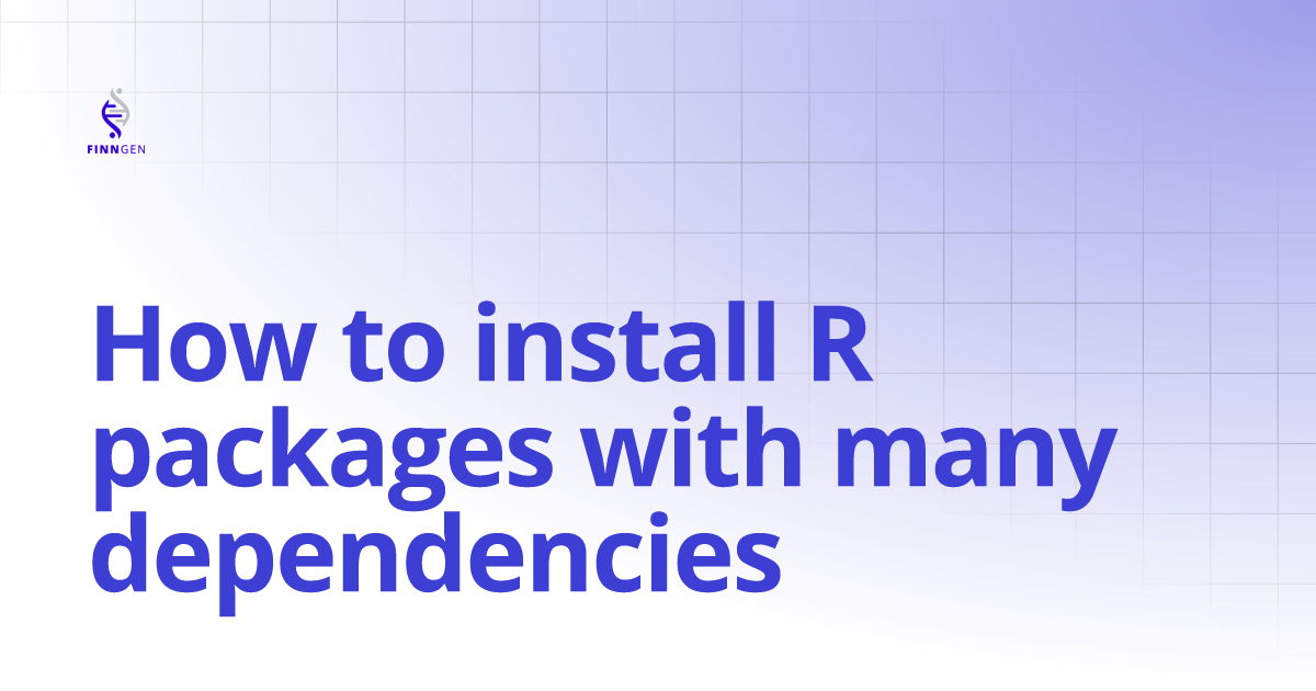 How to install R packages with many dependencies | FinnGen Handbook