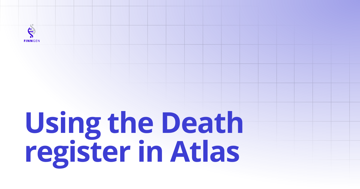 Using the Death register in Atlas | FinnGen Handbook