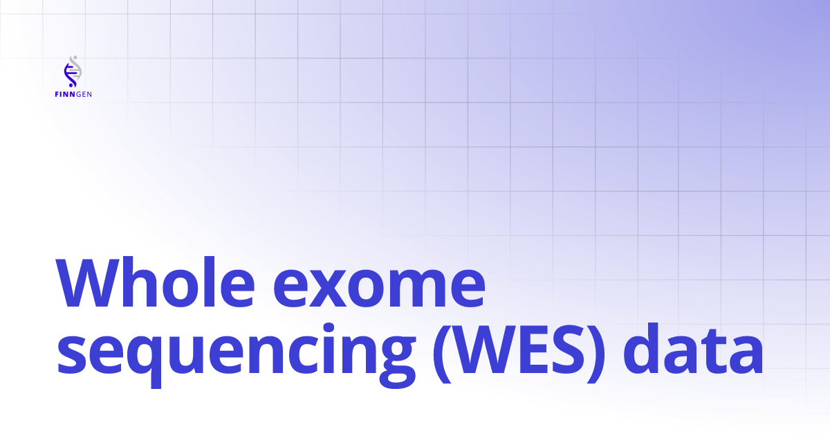 Whole exome sequencing (WES) data | FinnGen Handbook