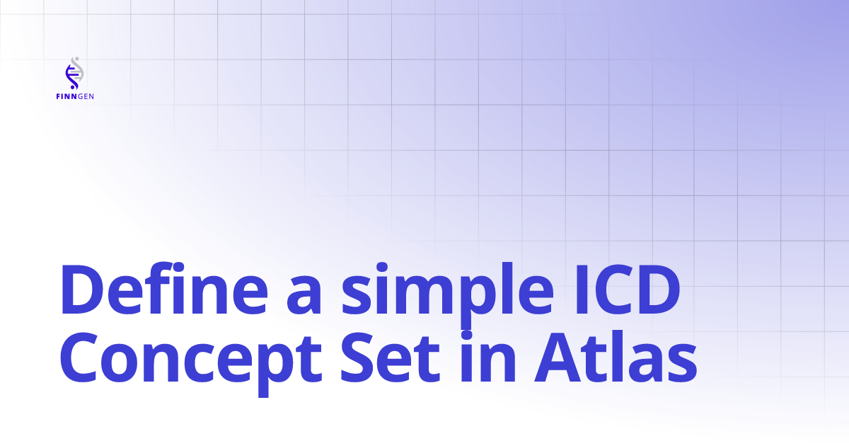 Define a simple ICD Concept Set in Atlas | FinnGen Handbook