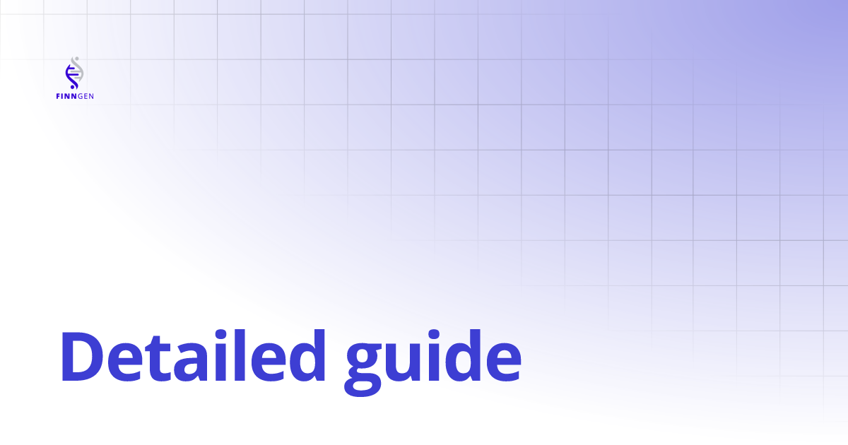 Detailed guide | FinnGen Handbook