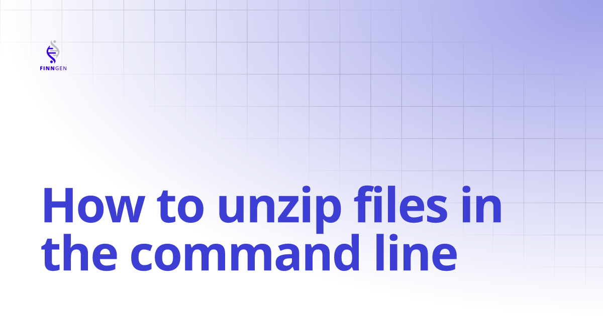 How to unzip files in the command line | FinnGen Handbook