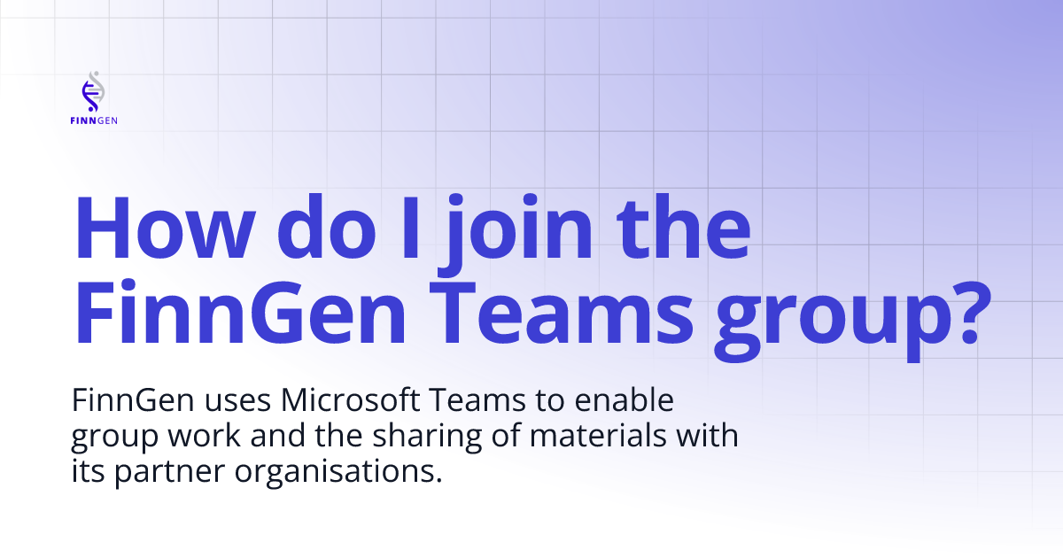 How do I join the FinnGen Teams group? | FinnGen Handbook