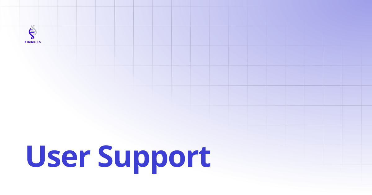 User Support | FinnGen Handbook