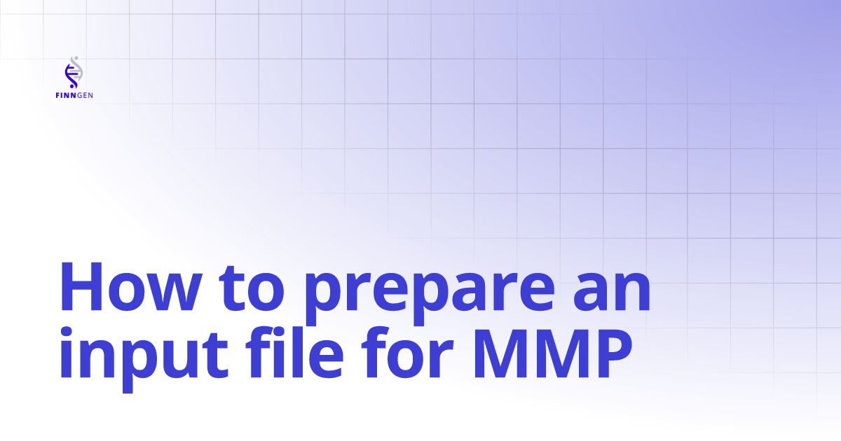 How to prepare an input file for MMP | FinnGen Handbook