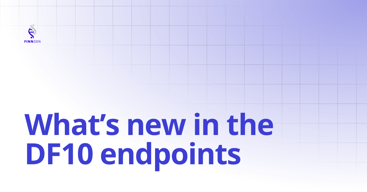 What’s new in the DF10 endpoints | FinnGen Handbook