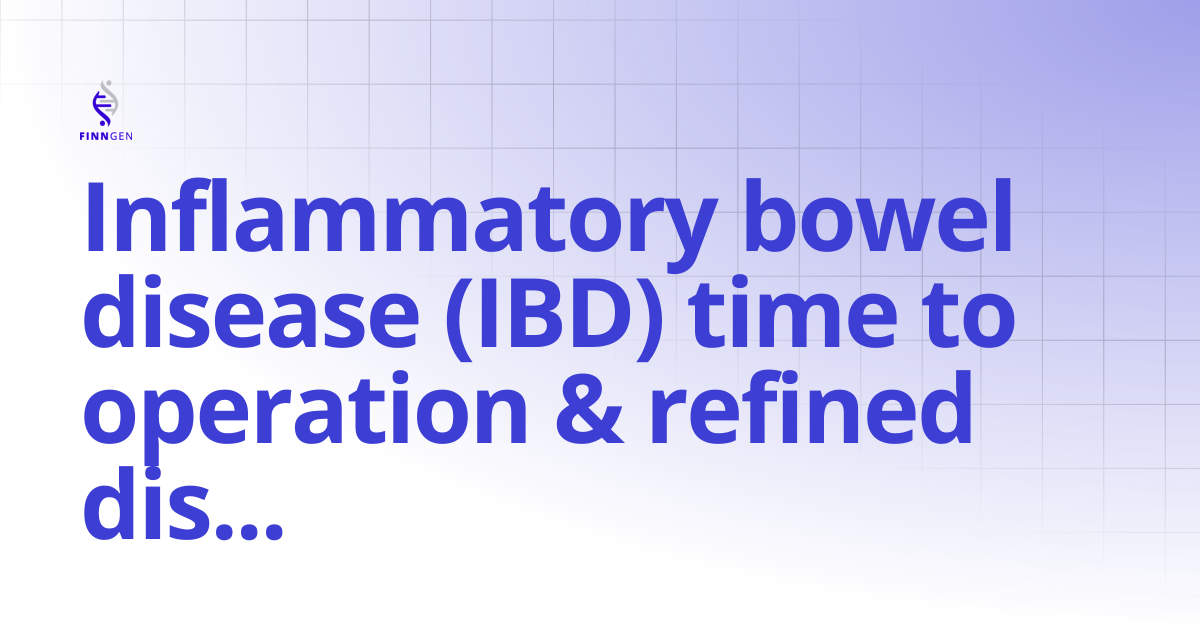Inflammatory bowel disease (IBD) time to operation & refined disease ...