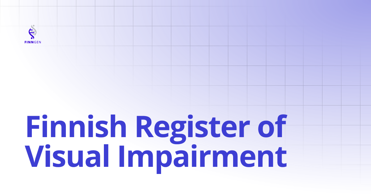 Finnish Register of Visual Impairment | FinnGen Handbook