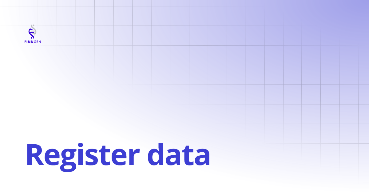 Register data | FinnGen Handbook