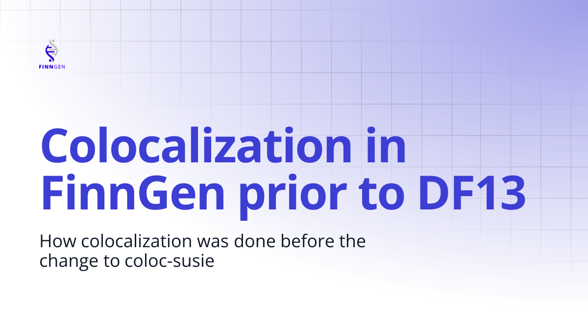 Colocalization in FinnGen prior to DF13 | FinnGen Handbook