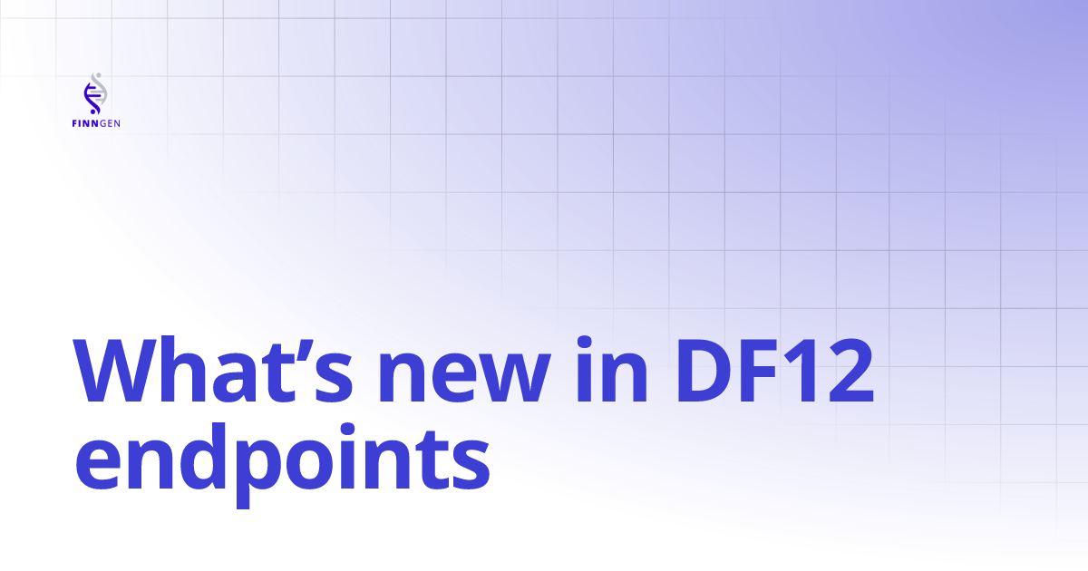 What’s new in DF12 endpoints | FinnGen Handbook