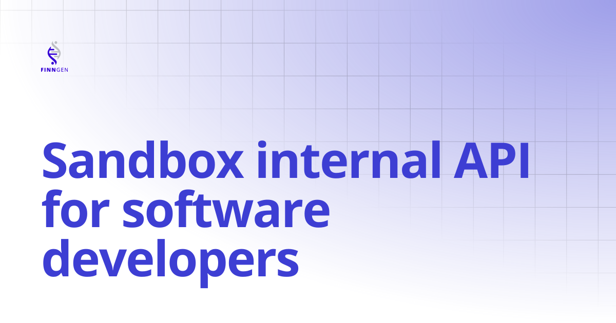 Sandbox internal API for software developers | FinnGen Handbook
